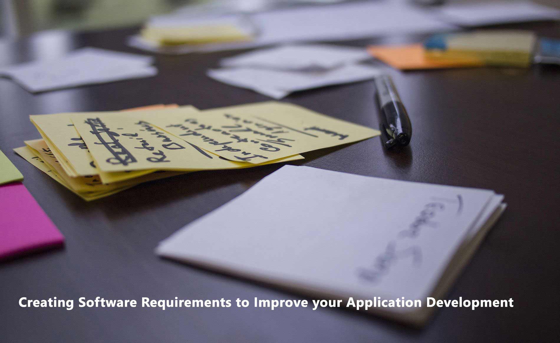 Creating Software Requirements to Improve your Application Development ...